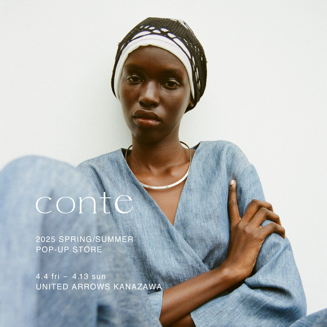 ＜conte＞ POP-UP STORE @ UNITED ARROWS 金沢店 - UAコラム／UA COLUMNS | ユナイテッドアローズ公式通販 – UNITED ARROWS ONLINE